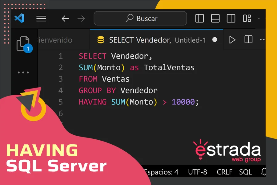 ¿Cómo usar el Having en SQL Server con ejemplos? | Estrada Web Group