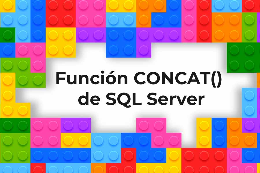  Como Concatenar Texto O Columnas En SQL Con La Funci n CONCAT 